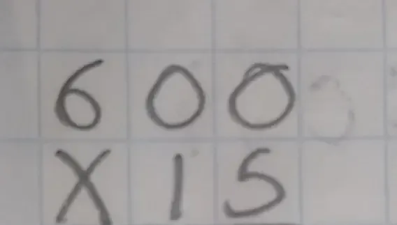 Solved: beginarrayr 600 * 15 endarray [Math]