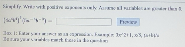 Solved: Simplify. Write with positive exponents only. Assume all ...