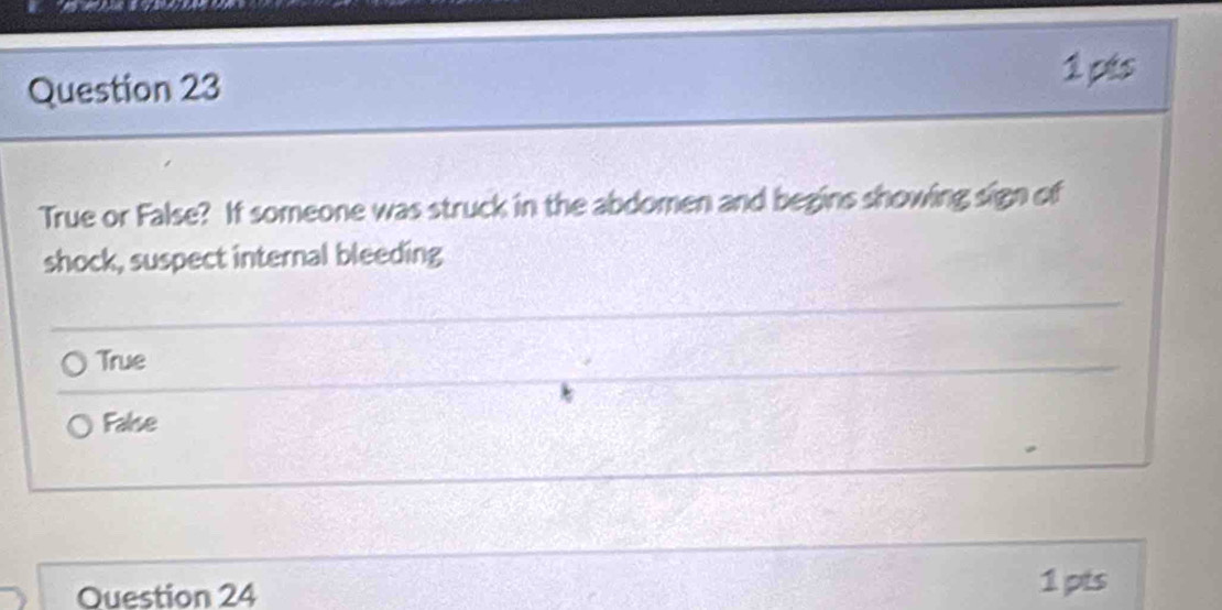 Solved: pés True or False? If someone was struck in the abdomen and ...