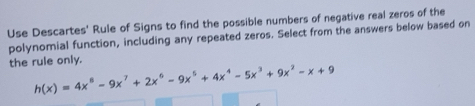 Solved: Use Descartes' Rule of Signs to find the possible numbers of ...