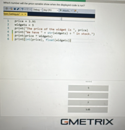 Solved: Which number will the price variable show when the deplayed ...