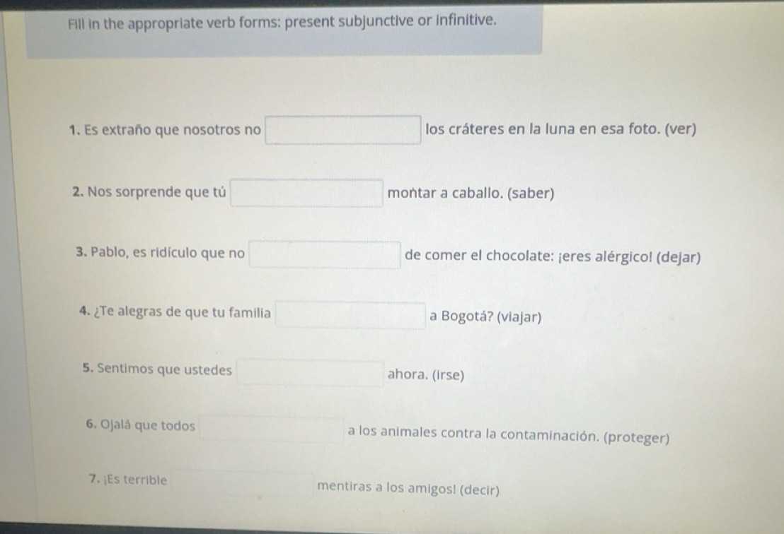 Solved: Fill in the appropriate verb forms: present subjunctive or ...