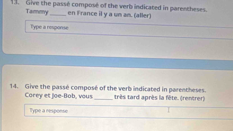 Solved: Give the passé composé of the verb indicated in parentheses ...