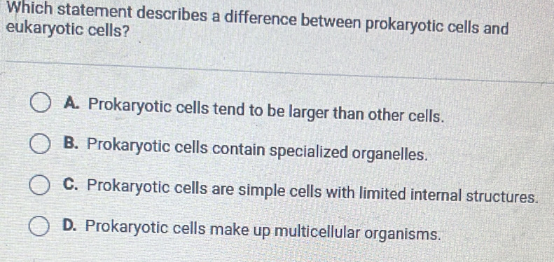 Solved: Which statement describes a difference between prokaryotic ...