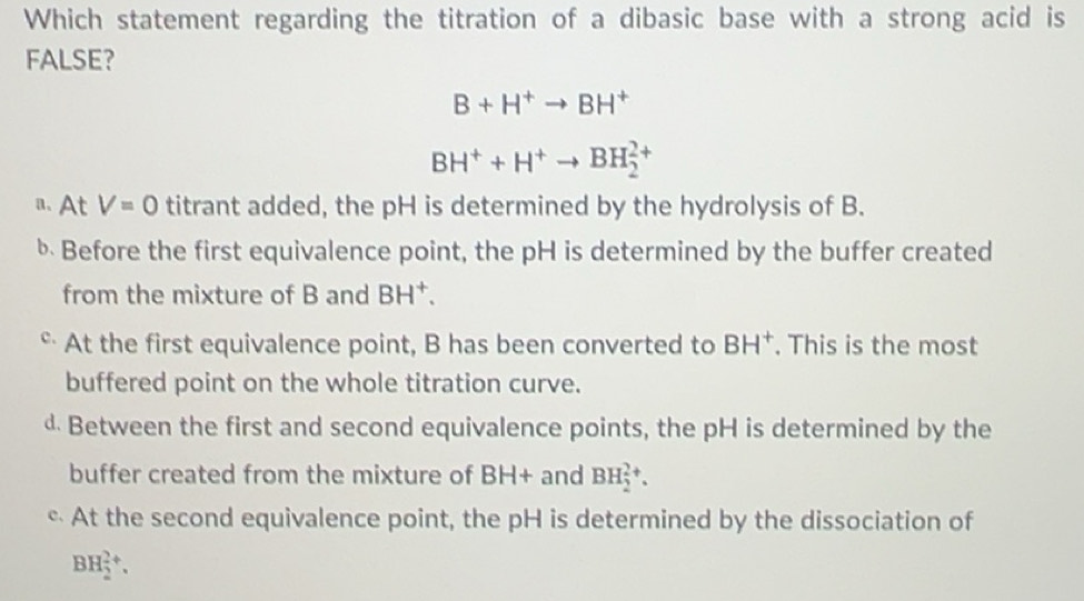 Solved: Which statement regarding the titration of a dibasic base with ...