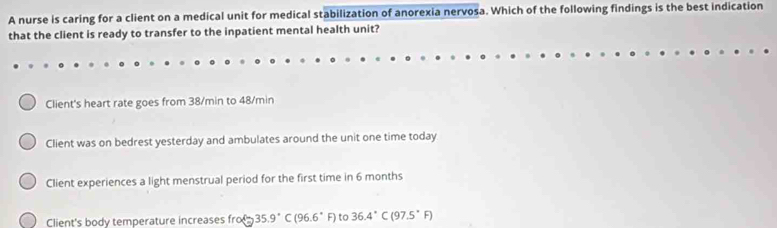 Solved: A nurse is caring for a client on a medical unit for medical ...