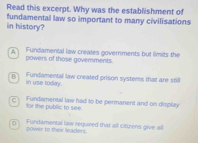 Solved: Read this excerpt. Why was the establishment of fundamental law ...