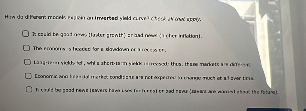 Solved: How do different models explain an inverted yield curve? Check ...