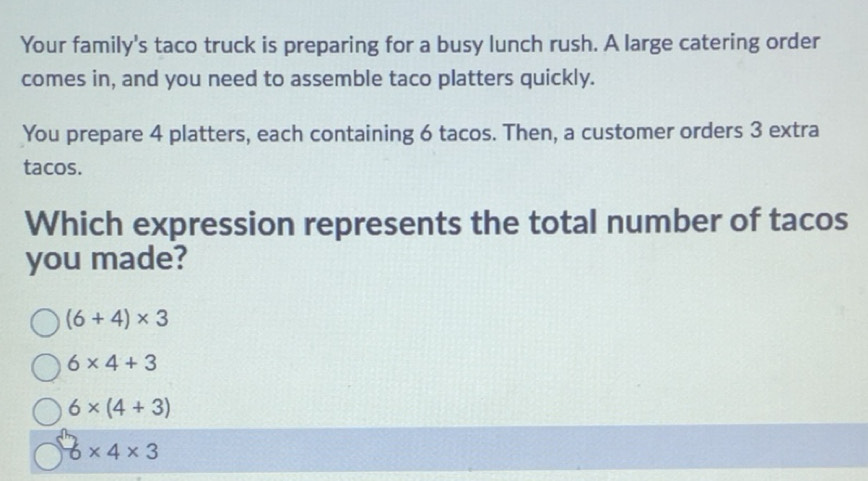 Solved: Your family's taco truck is preparing for a busy lunch rush. A ...
