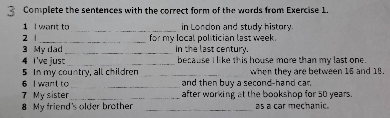Giải quyết:Complete the sentences with the correct form of the words ...