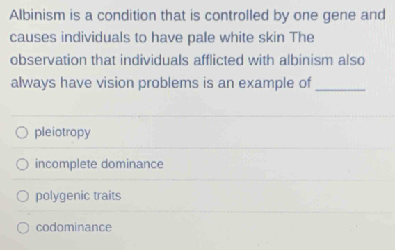 Solved: Albinism is a condition that is controlled by one gene and ...