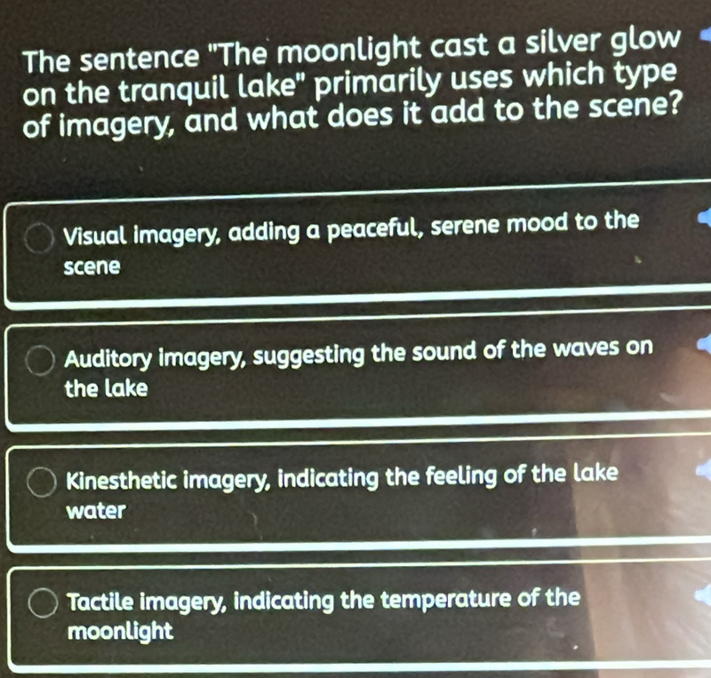 Solved: The sentence "The moonlight cast a silver glow on the tranquil ...