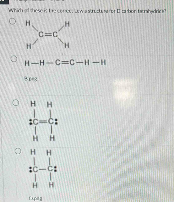 Solved: Which of these is the correct Lewis structure for Dicarbon ...
