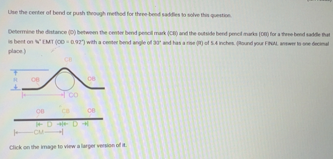 Solved: Use the center of bend or push through method for three-bend ...