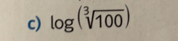Gelöst:log (sqrt[3](100))