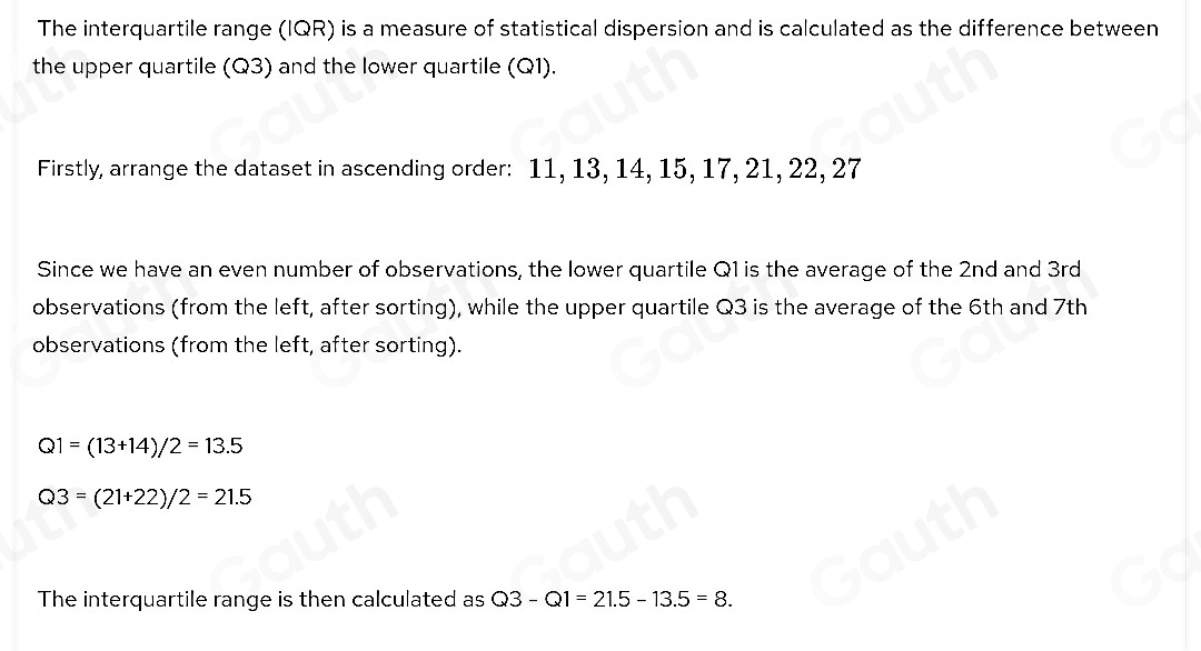 Solved: Find the interquartile range of the given dataset. 11, 13, 22 ...