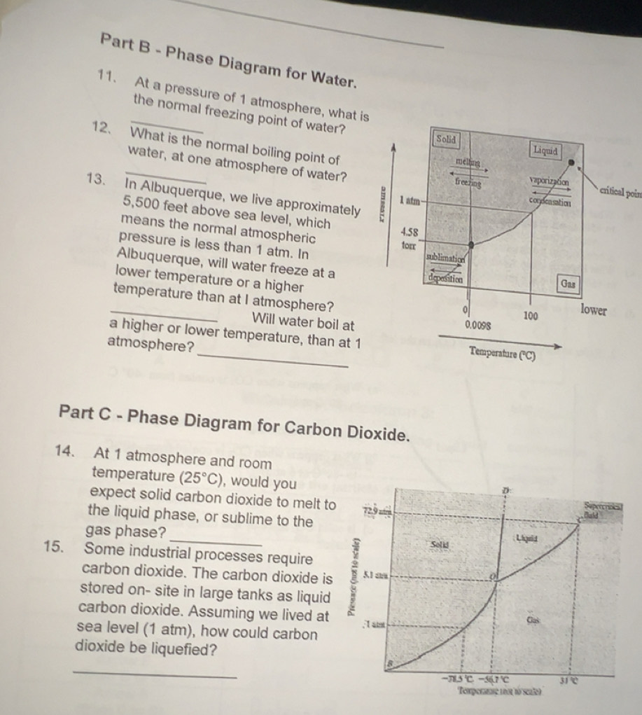Solved: Phase Diagram for Water._ 11. At a pressure of 1 atmosphere ...
