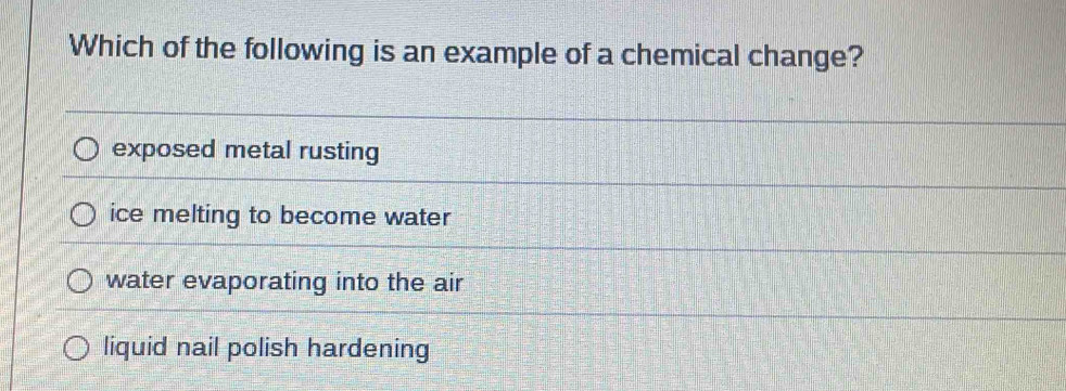 Solved: Which of the following is an example of a chemical change ...