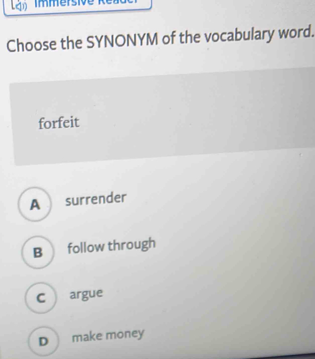 Solved: Le) Immersive Rea Choose the SYNONYM of the vocabulary word ...