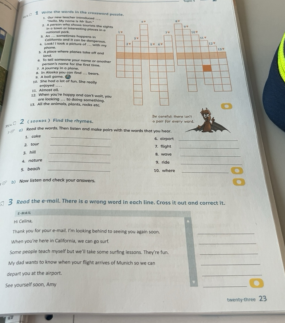 Gelöst:en on 1 Write the words in the crossword puzzle. 1. Our new ...