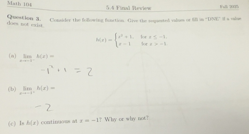 Solved: Math 104 5.4 Final Review Fall 2025 Question 3. Consider the ...