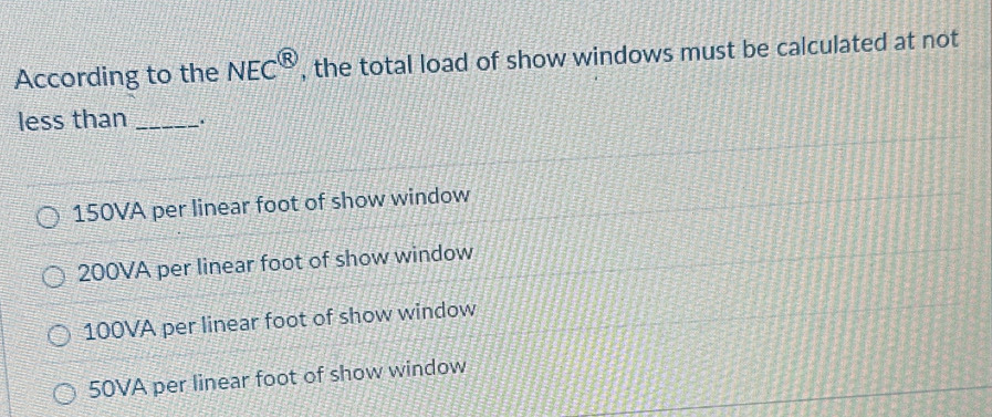 Solved: According to the NEC^( enclosecircle)8 , the total load of show ...