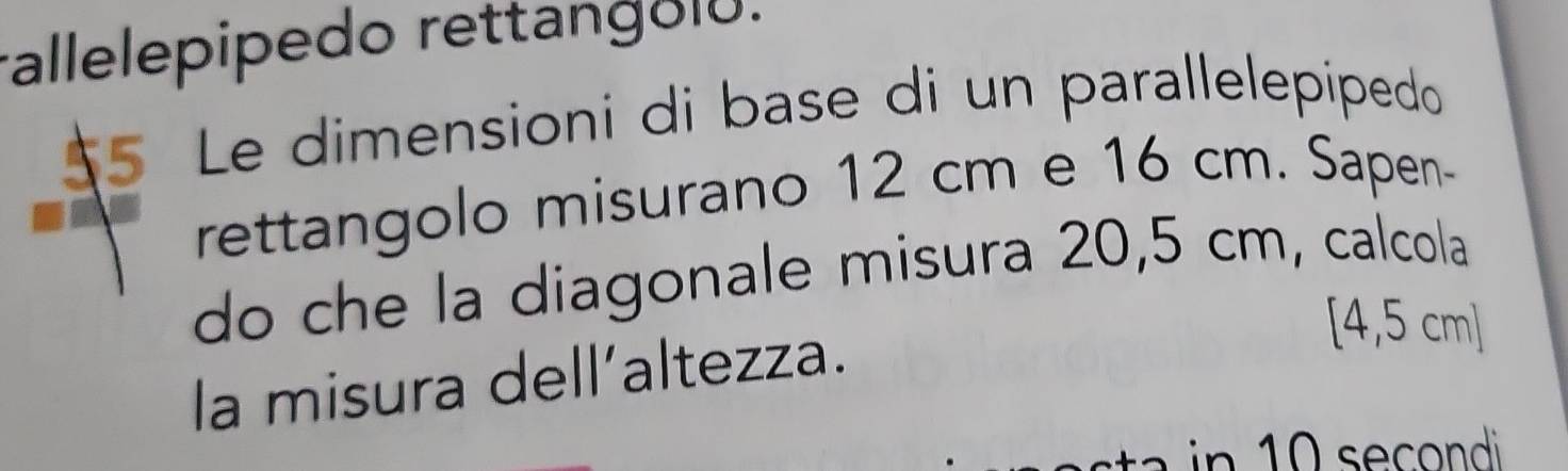 Risolto:rallelepipedo rettangol0. 5 Le dimensioni di base di un ...
