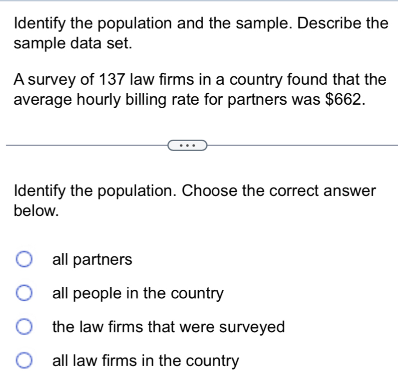 Solved: Identify the population and the sample. Describe the sample ...