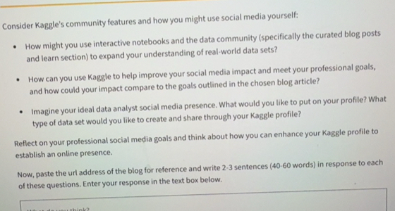 Solved: Consider Kaggle's community features and how you might use social media yourself: How ...