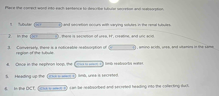 Solved: Place the correct word into each sentence to describe tubular ...