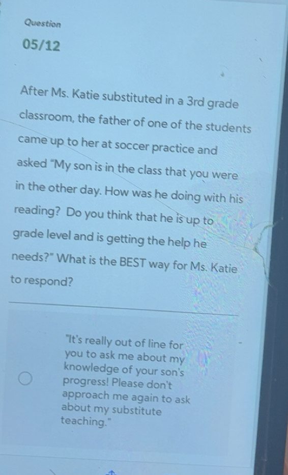 Solved: Question 05/12 After Ms. Katie substituted in a 3rd grade ...