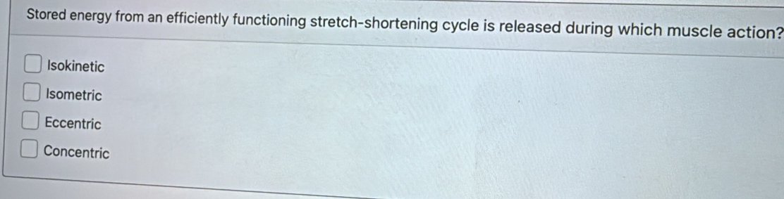 Solved: Stored energy from an efficiently functioning stretch ...