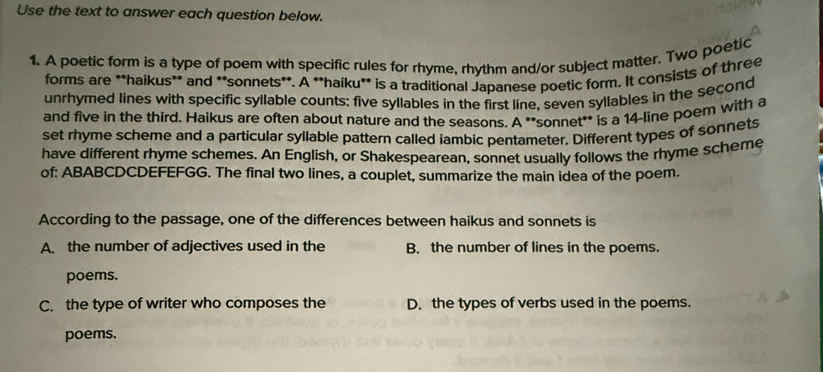 Solved: Use the text to answer each question below. 1. A poetic form is ...