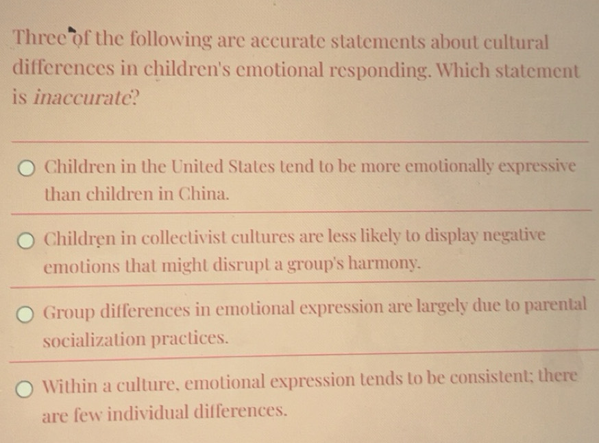 Solved: Three of the following are accurate statements about cultural ...