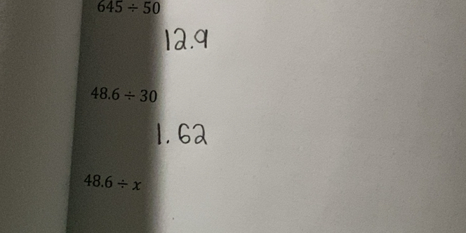 Solved: 645/ 50 48.6/ 30 48.6/ x [Math]