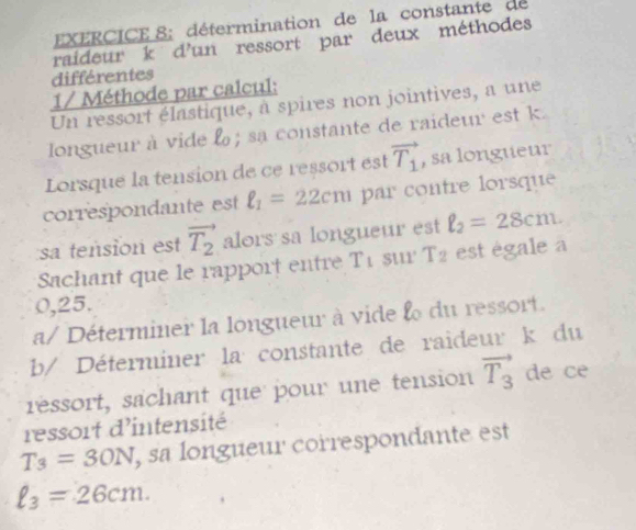 Solved: détermination de la constante de raideur k d'un ressort par ...