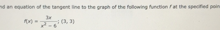 Solved: nd an equation of the tangent line to the graph of the ...