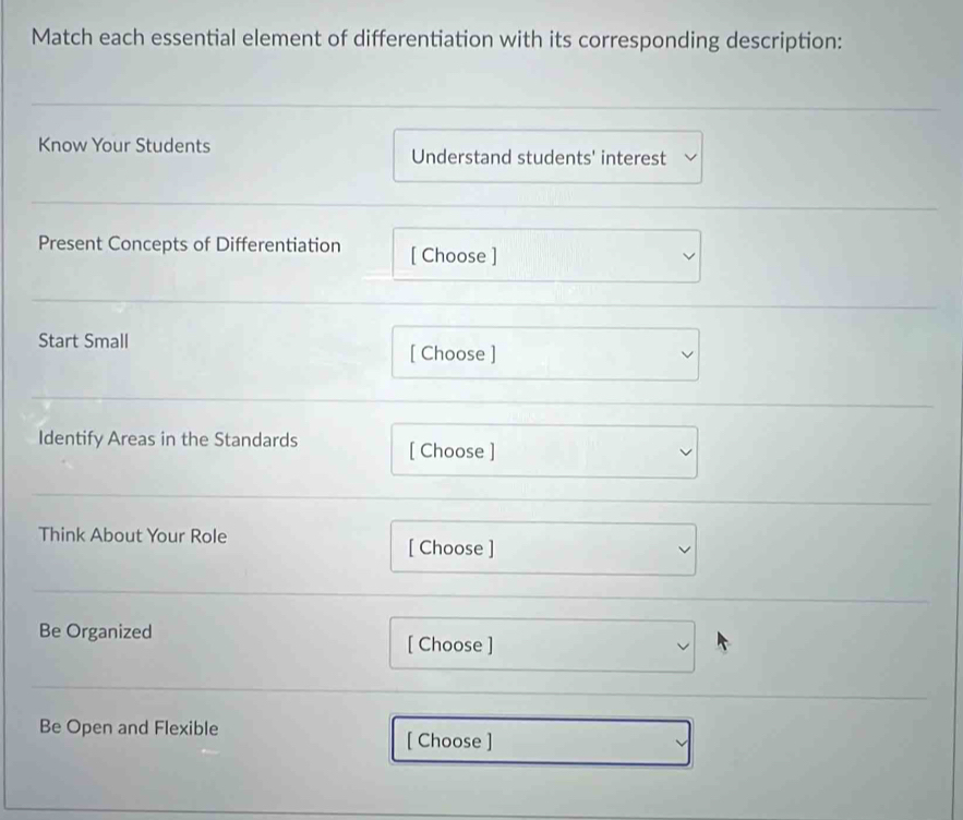 Solved: Match each essential element of differentiation with its corresponding description ...