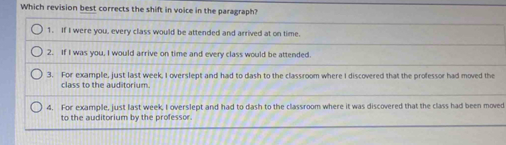 Solved: Which revision best corrects the shift in voice in the ...