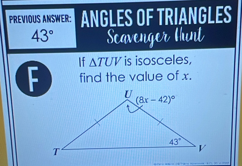 Solved: PREVIOUS ANSWER: ANGLES OF TRIANGLES 43° Scavenger Hunt If TUV ...