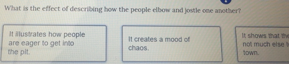 Solved: What is the effect of describing how the people elbow and ...