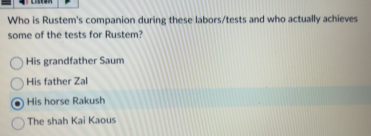 Solved: Listen Who is Rustem's companion during these labors/tests and ...
