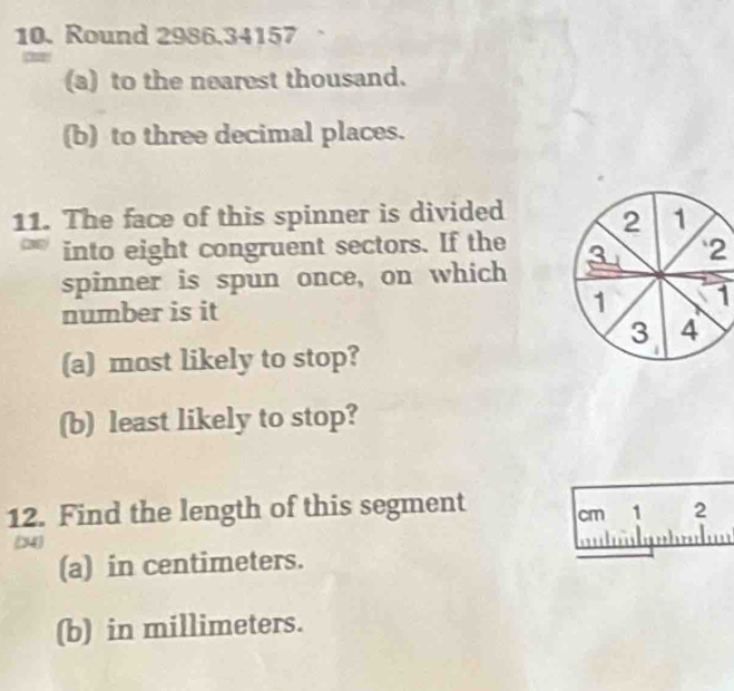 Solved: Round 2986.34157 (a) to the nearest thousand. (b) to three ...
