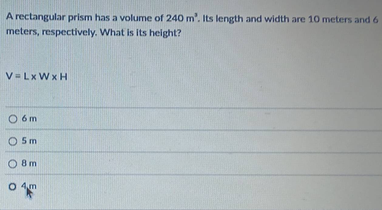 Solved: A rectangular prism has a volume of 240m^3. Its length and ...