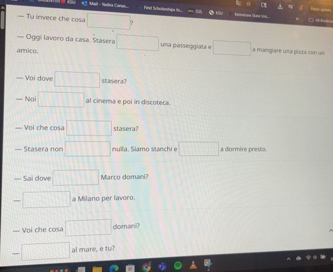 Solved: KSU Mail - Yadira Canas... Find Scholarships fo... D2L Fetish ...