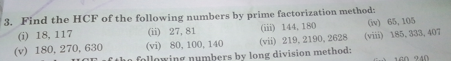 Solved: Find the HCF of the following numbers by prime factorization ...