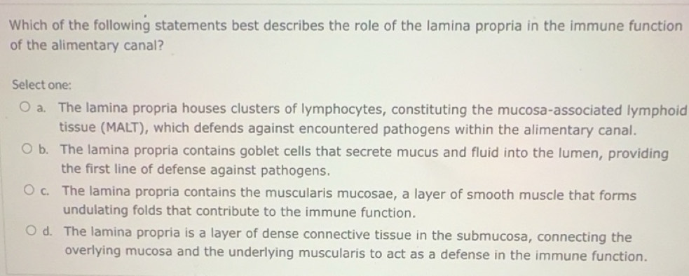 Solved: Which of the following statements best describes the role of ...