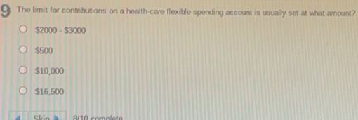 Solved: The limit for contributions on a health-care flexible spending ...
