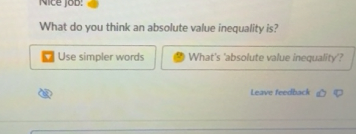 Solved: Nice job! What do you think an absolute value inequality is ...