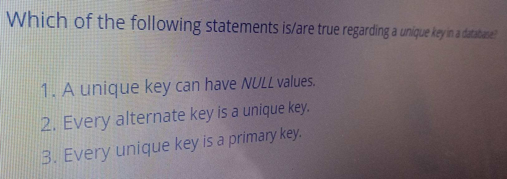 Solved: Which of the following statements is/are true regarding a ...